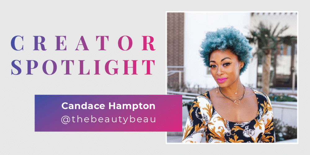 CREATOR SPOTLIGHT: Meet Candace Hampton | Open Influence Inc.