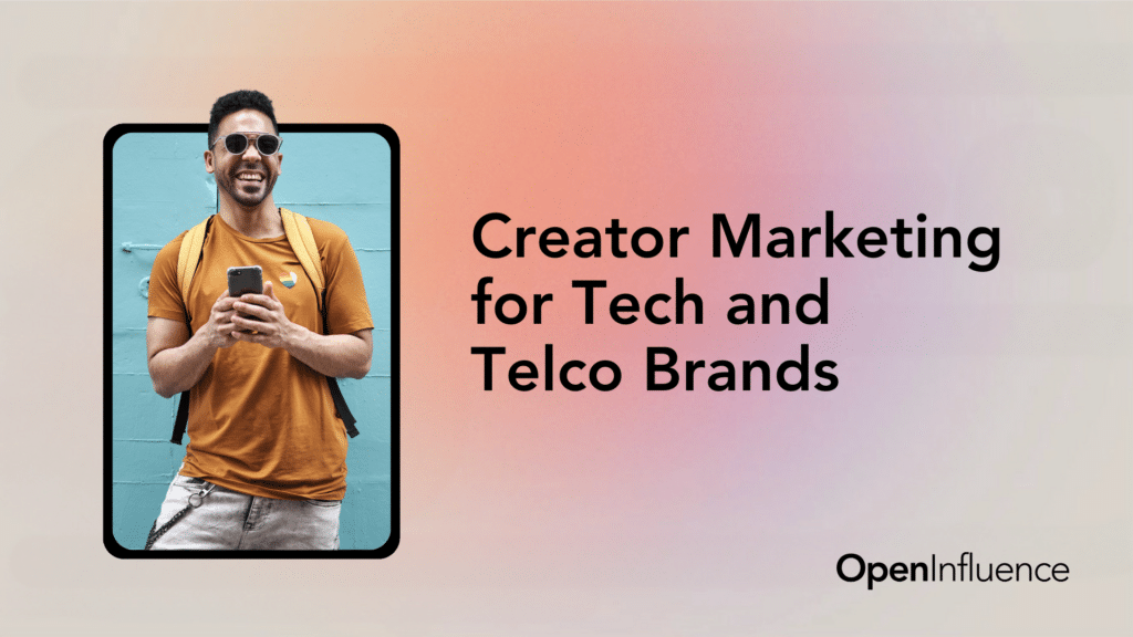 [REPORT] Tech & Telco Creator Marketing: What You Need to Know | Open ...
