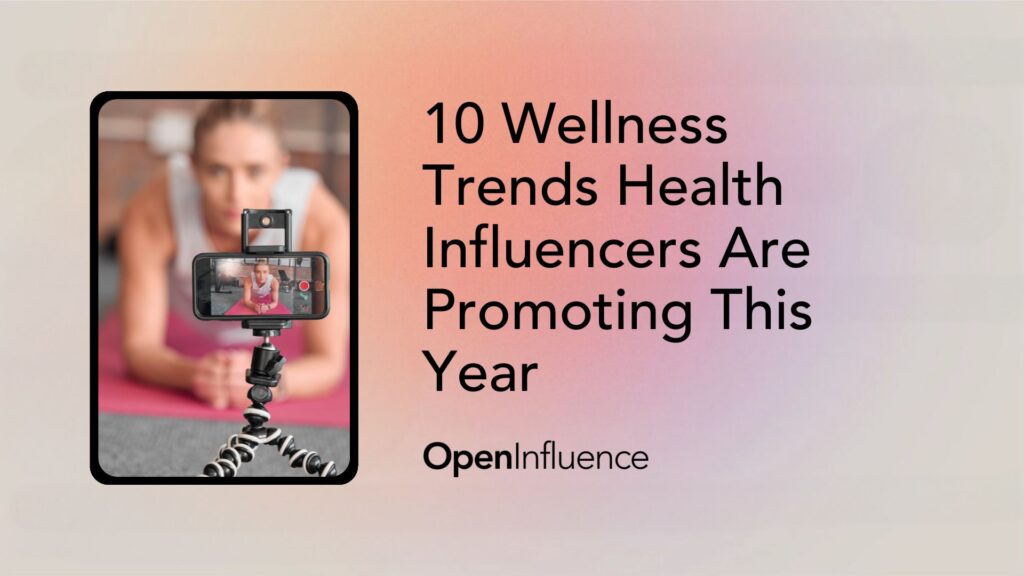 10 Wellness Trends Health and Wellness Influencers Are Promoting This Year