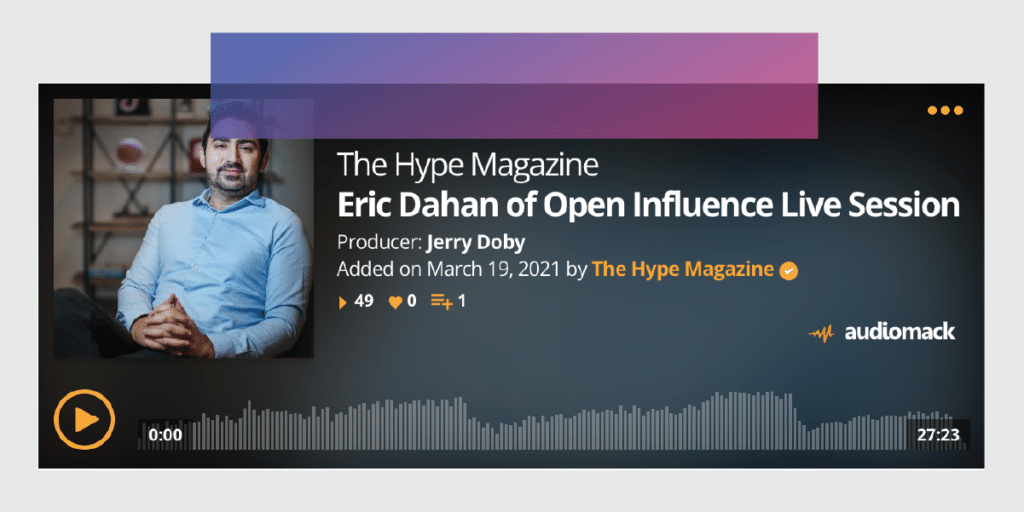 Eric Dahan on influencer marketing | Open Influence
