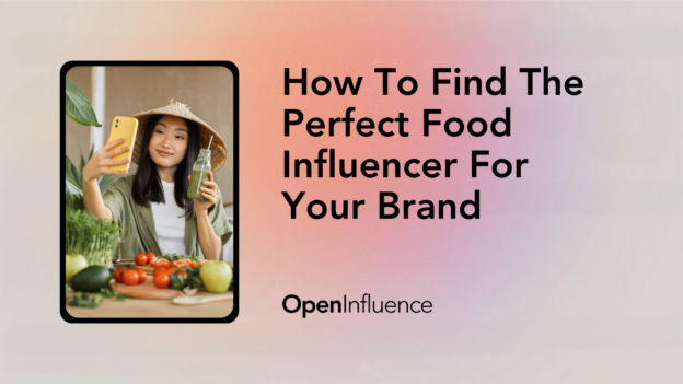 How to Find the Perfect Food Influencer for Your Brand